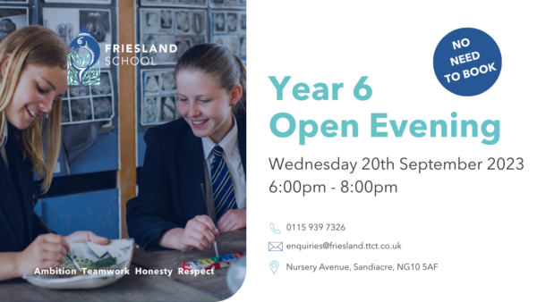 Year 6 Open Evening - Wednesday 20 September 2023 - Friesland School